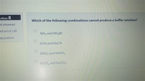Solved Estion 8 Which Of The Following Combinations Cannot