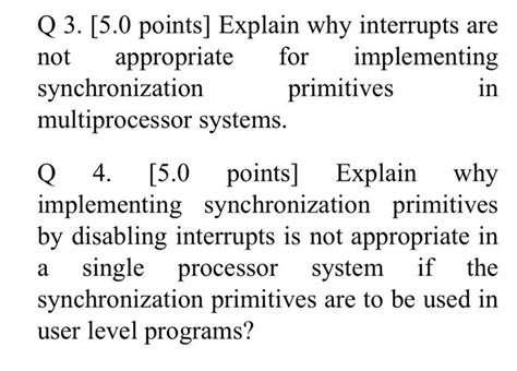 Solved Q3 50 Points Explain Why Interrupts Are Not