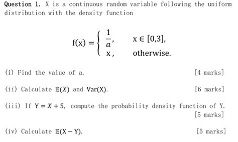 Solved Question 1 X Is A Continuous Random Variable