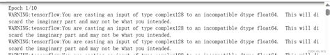 Warningtensorflowyou Are Casting An Input Of Type Complex128 To An Incompatible Dtype Float32