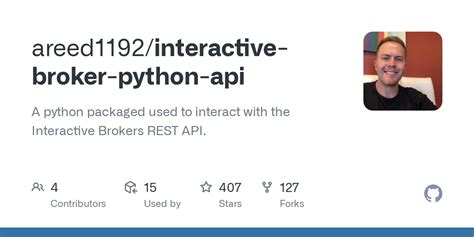 Github Areed1192interactive Broker Python Api A Python Packaged Used To Interact With The