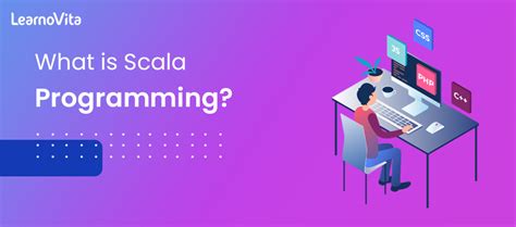 The Scala Programming Language Complete Overview