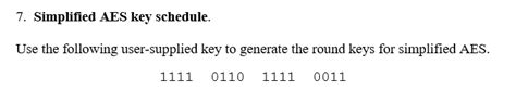 Solved 7 Simplified Aes Key Schedule Use The Following