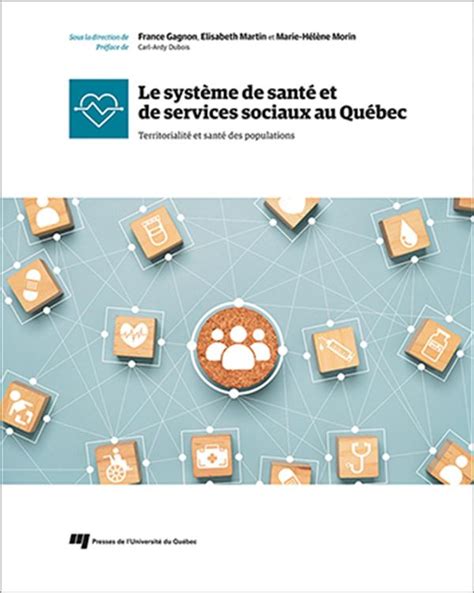 Le Système De Santé Et De Services Sociaux Au Québec Territorialité