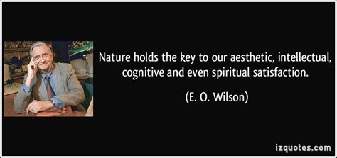 E O Wilson Nature Quotes Quotesgram