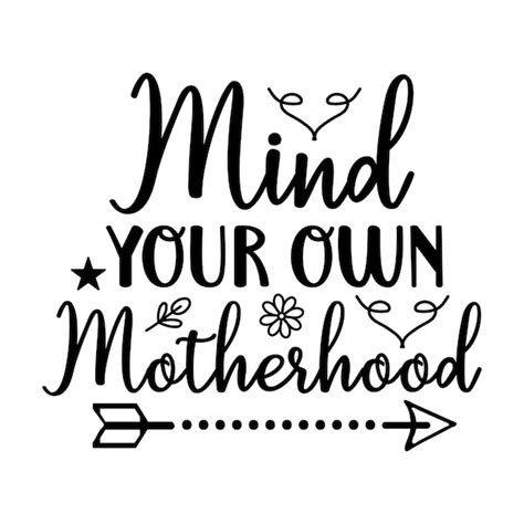 Conception De T Shirt Svg F Te Des M Res Maman Vie Svg Maman Svg Maman Dr Le Svg Maman B Nie