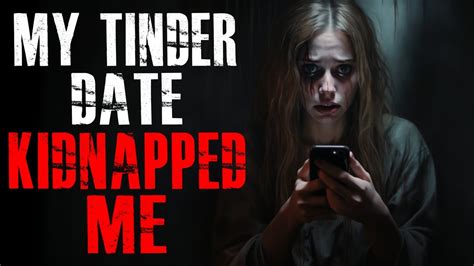 MY TINDER DATE KIDNAPPED ME TRUE SCARY Dating App Social Media Stories YouTube
