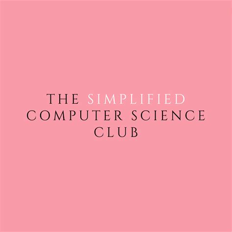 The Simplified Computer Science Club Medium