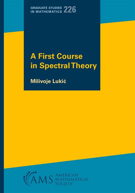 A First Course In Spectral Theory Softarchive A First Course In Spectral Theory Softarchive