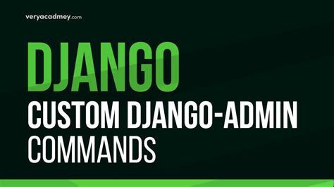 Learn Django Build A Custom Command Youtube