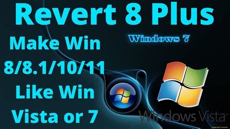 Revert 8 Plus Make Windows 8 8 1 10 11 Like Windows Vista Or 7 Youtube
