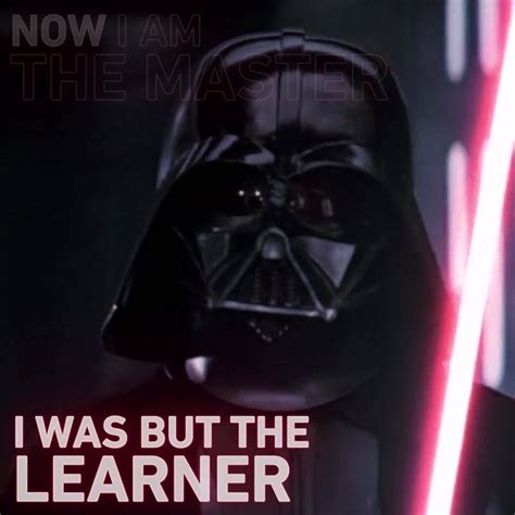 darth vader i am the master only a master of evil darth by