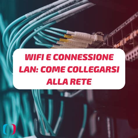 WiFi E Connessione LAN Come Collegarsi Alla Rete Ticinocom SA