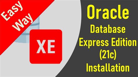 Oracle Database Installation Oracle Database Express Edition Installation Oracle Xe Youtube
