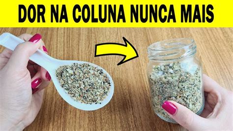 Remédio Natural Para Dor No Joelho Coluna E Ossos Fortes Apenas Uma Colher Por Dia Youtube