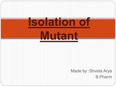 Isolation And Detection Of Mutants Pptx