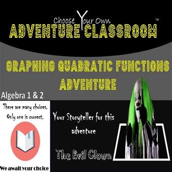 Algebra Graphing Quadratic Functions The Adventure Classroom