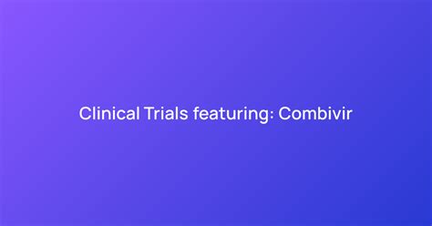 Combivir Everything You Need To Know Power