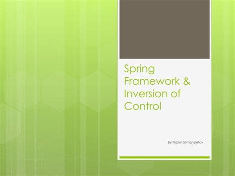 Spring Framework And Inversion Of Control Ppt