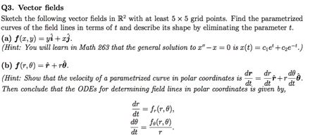 Solved Q Vector Fields Sketch The Following Vector Fields Chegg