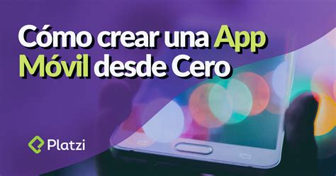 Cómo crear una app móvil desde cero pasos básicos