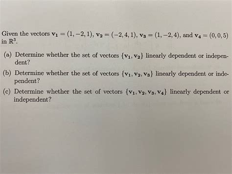 solved given the vectors v1 1 2 1 v2 2 4 1 v3