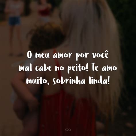 30 Frases De Amor Para Sobrinha Que Todo Tio Ou Tia Coruja Ama