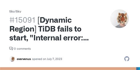 Dynamic Region Tidb Fails To Start Internal Error Received Illegal Tikv Response · Issue