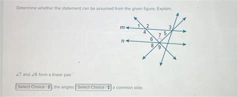 Solved Determine Whether The Statement Can Be Assumed From The Given Figure Explain And