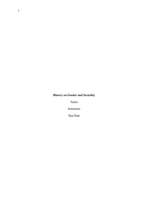 History On Gender And Sexuality History On Gender And Sexuality Name Institution Due Date