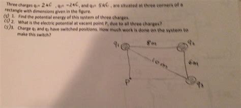 Solved Three Charges Q1 2 Mu C Q2 2 Mu C And Q3 5