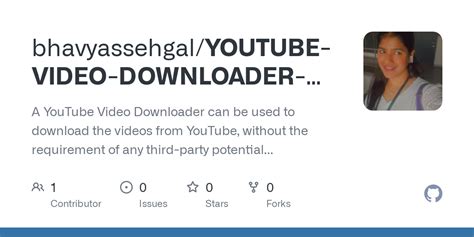 Github Bhavyassehgalyoutube Video Downloader Using Python A Youtube Video Downloader Can Be