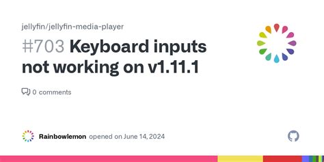 Keyboard Inputs Not Working On V1111 · Issue 703 · Jellyfinjellyfin Media Player · Github