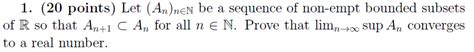 solved 1 20 points let an nen be a sequence of non empt