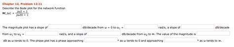 Solved Chapter 12 Problem 12 11 Describe The Bode Plot For Chegg Com