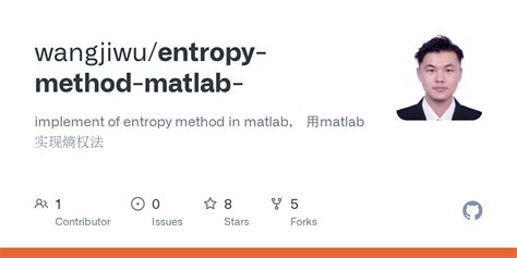 Github Wangjiwuentropy Method Matlab Implement Of Entropy Method In Matlab， 用matlab实现熵权法