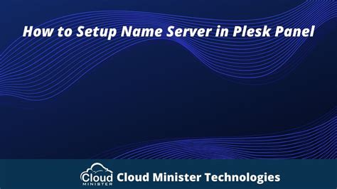 Setup Name Server In Plesk Panel Cloudminister