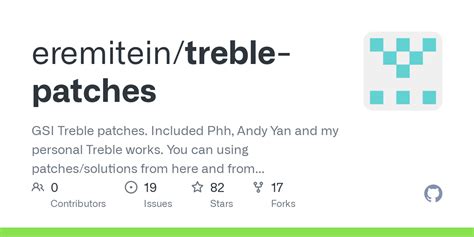 github eremitein treble patches gsi treble patches included phh