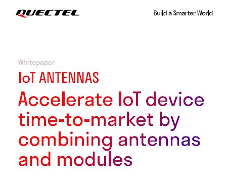 Accelerate IoT Device Time To Market By Combining Antennas And Modules FutureIoT