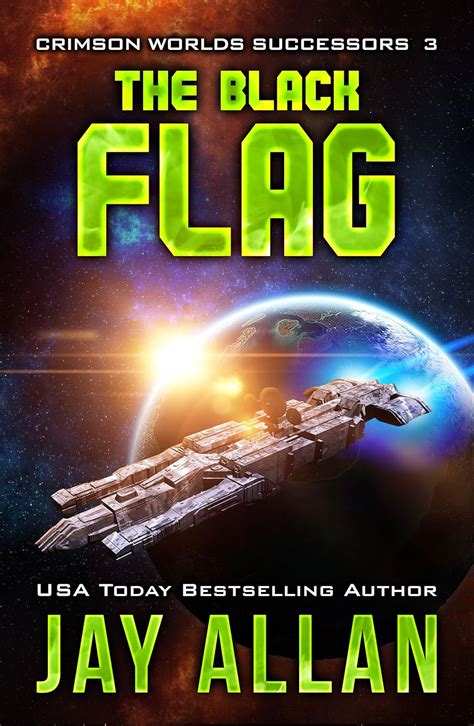 The Black Flag Crimson Worlds Successors Book 3 Ebook Allan Jay
