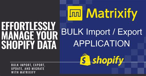 Matrixify Shopify Bulk Import Export Update And Migrate Your Data