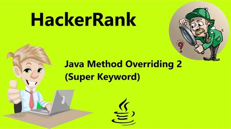 34 Hackerrank Java Method Overriding 2 Super Keyword Solution Java