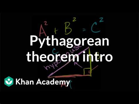 Intro To The Pythagorean Theorem Video Khan Academy