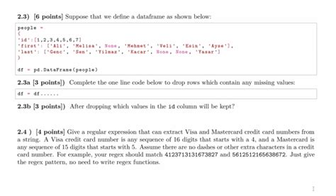 Solved 2 3 6 Points Suppose That We Define A Dataframe As Chegg Com