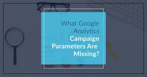 Non Default Campaign Parameter In Analytics