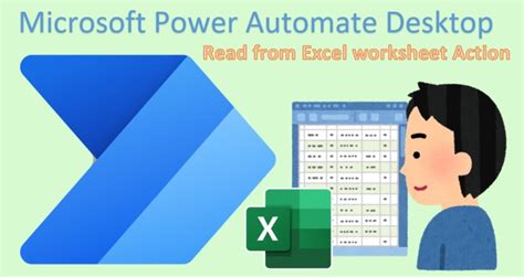 Read From Excel Worksheet Actionpower Automate Desktop Kaizen