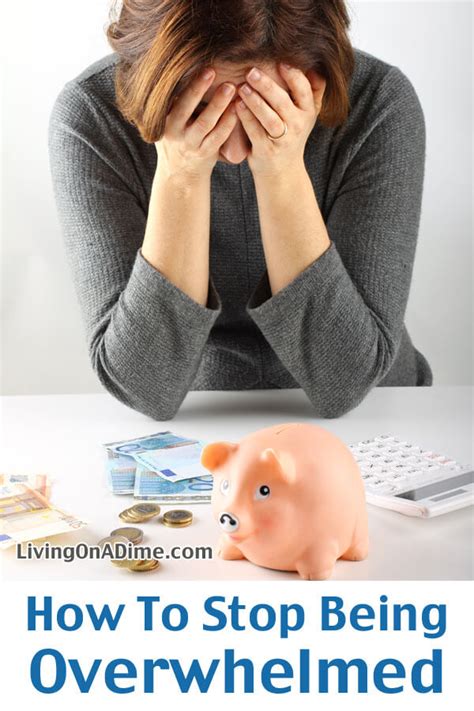 How To Stop Being Overwhelmed Living On A Dime