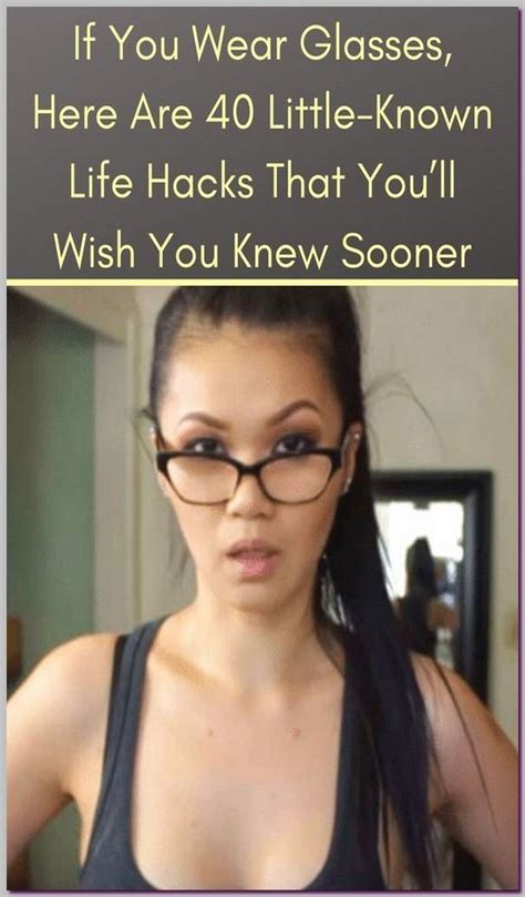 If You Wear Glasses Here Are Few Amazing Life Hacks Just Amazing