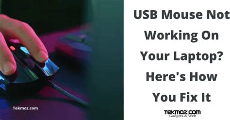 USB Mouse Not Working On Your Laptop Here S How You Fix It Tekmoz