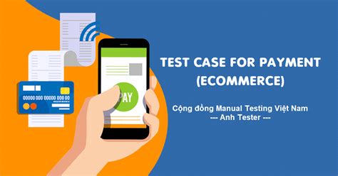Test Cases For Payment Ecommerce Anh Tester